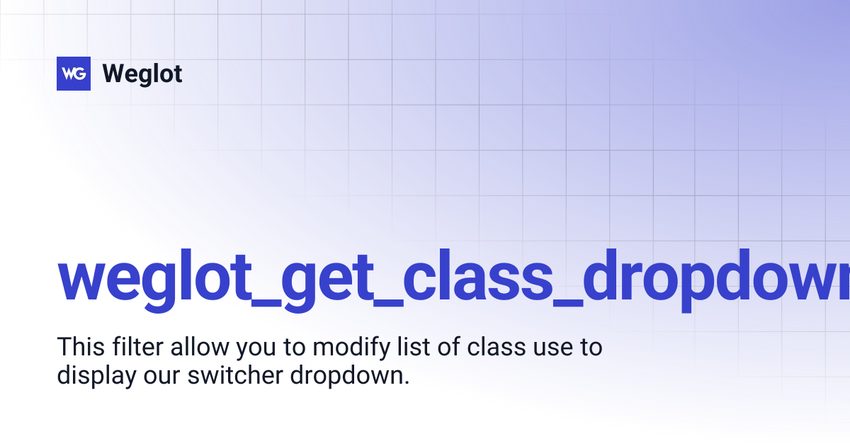 weglot_get_class_dropdown | Weglot