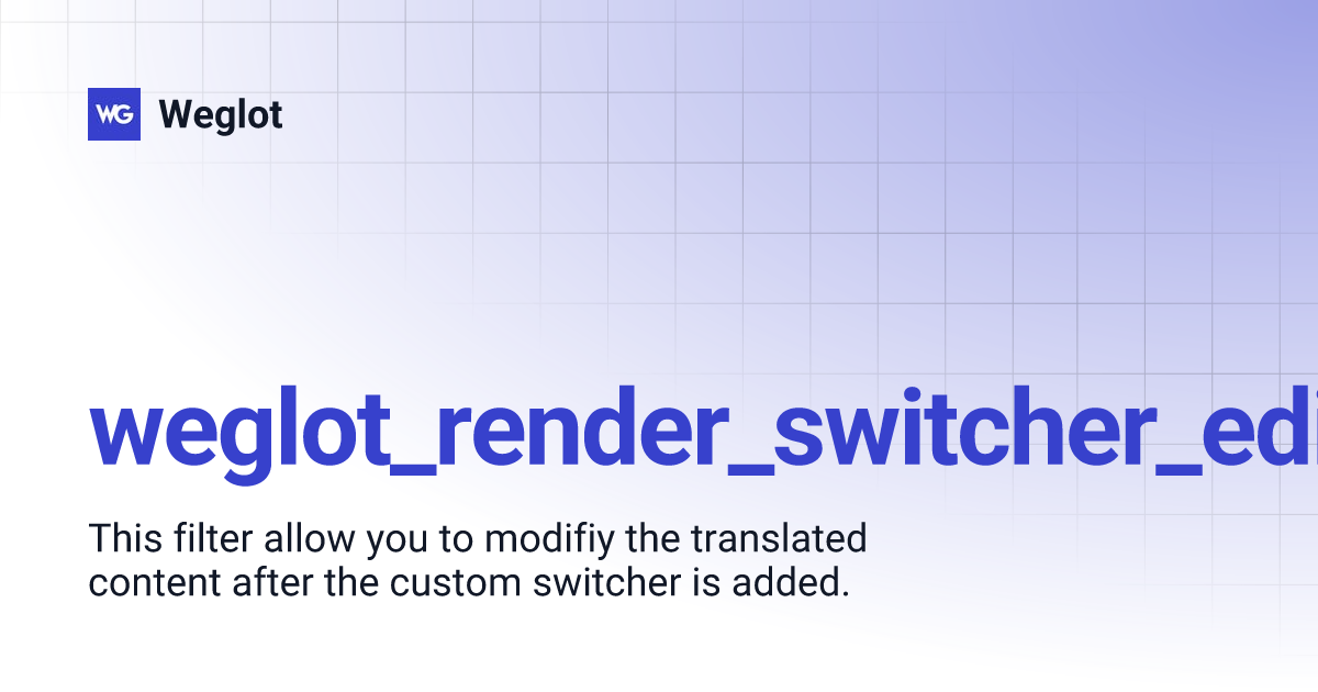 weglot_render_switcher_editor_button | Weglot