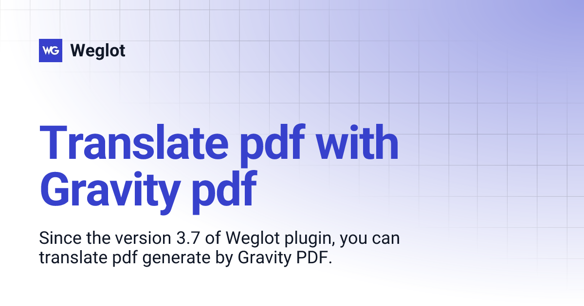 Translate pdf with Gravity pdf | Weglot